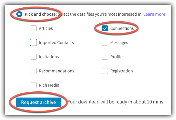 Select Pick and choose and then pick Connections from the list of data ... Select Pick and choose and then pick Connections from the list of data ...